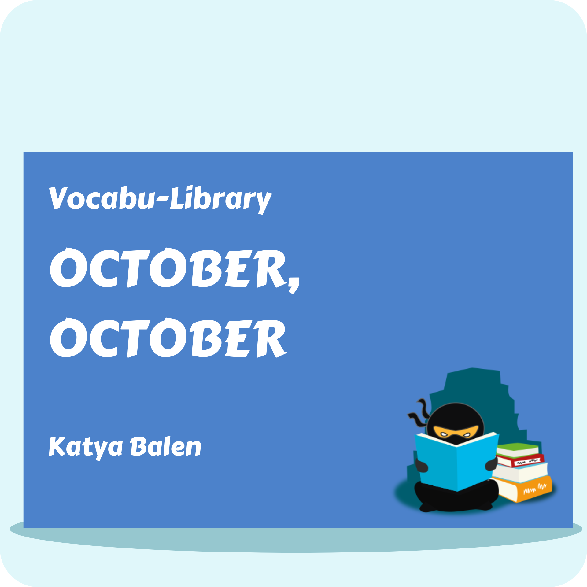 October, October – Vocabulary Ninja
