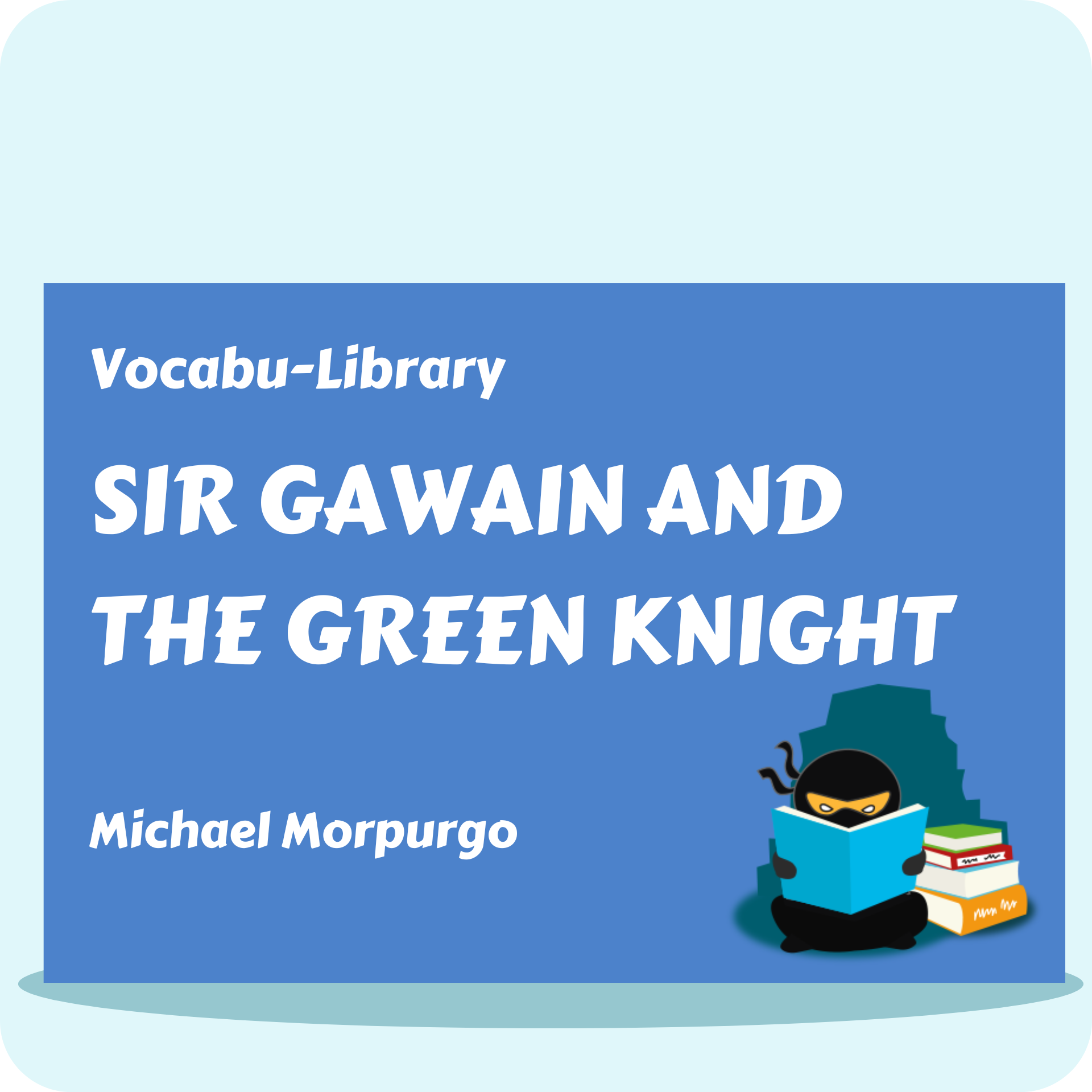 Sir Gawain and the Green Knight – Vocabulary Ninja
