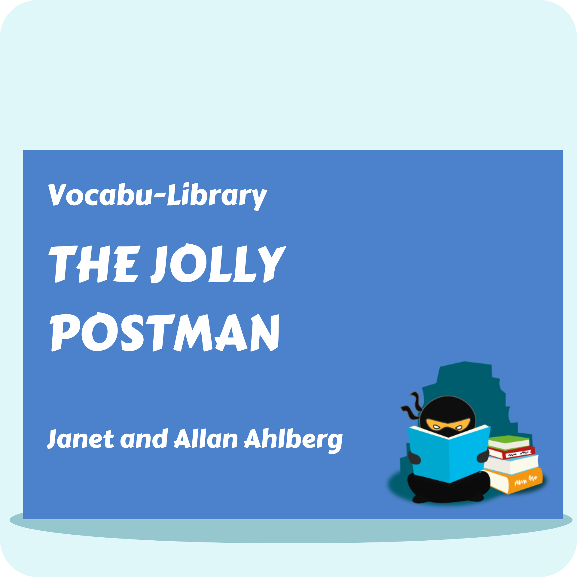 The Jolly Postman – Vocabulary Ninja