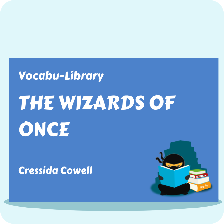 The Wizards of Once – Vocabulary Ninja