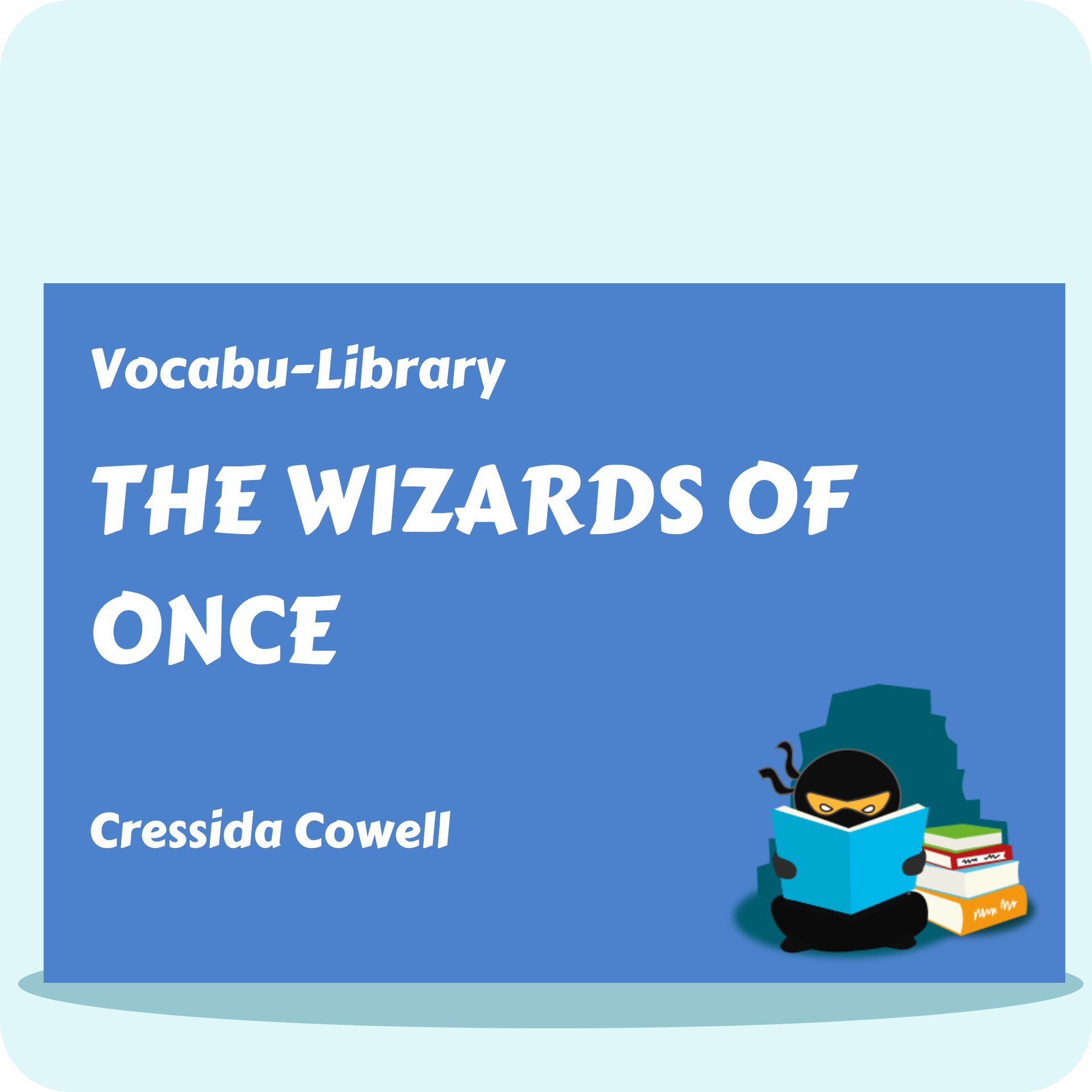 The Wizards of Once – Vocabulary Ninja