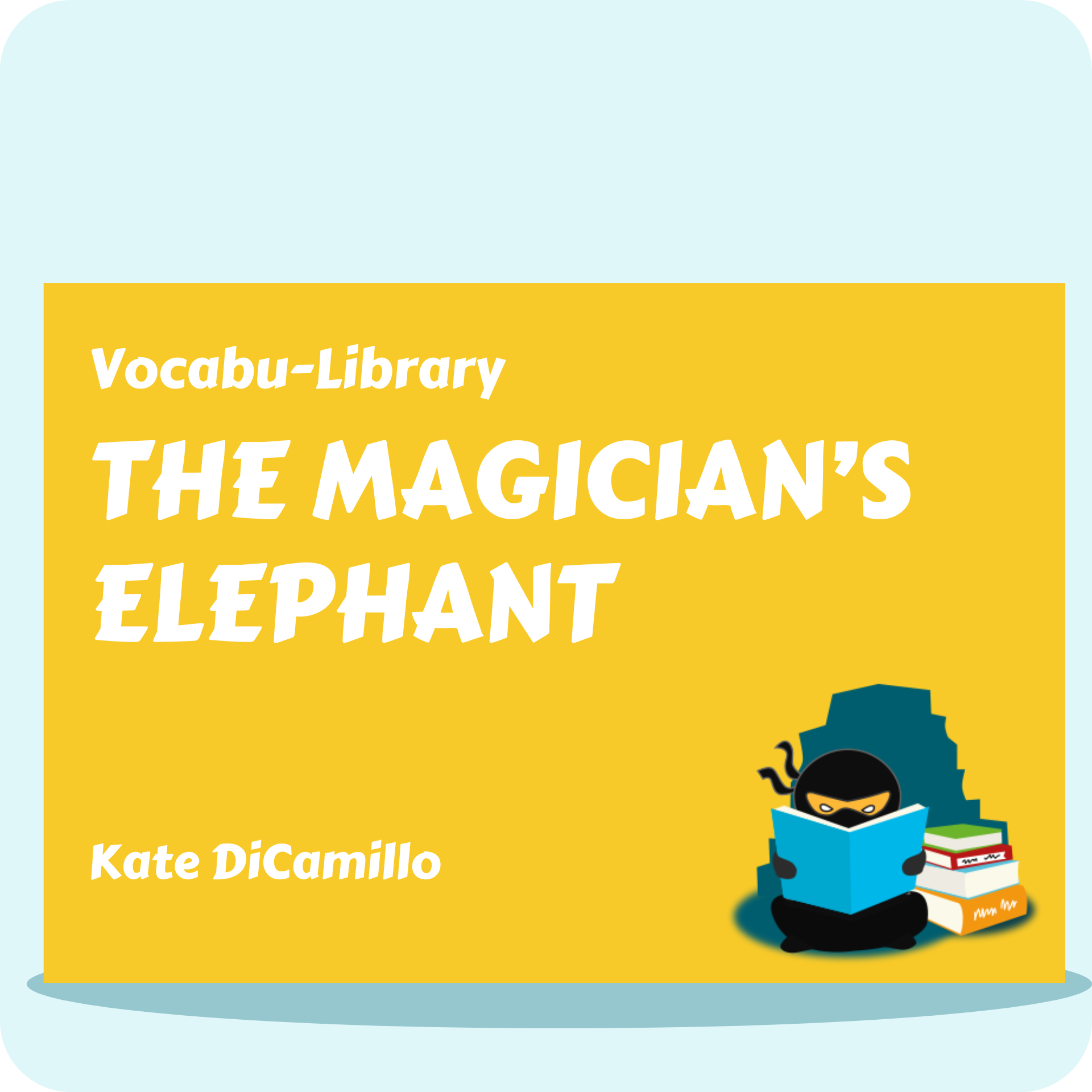 The Magician’s Elephant – Vocabulary Ninja